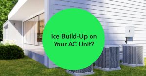 HVAC Unit with Ice Build-Up: What Does it Mean for Your Home ...