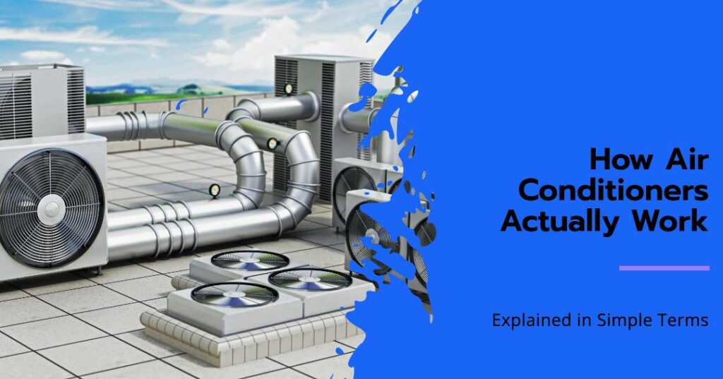 How Air Conditioners Actually Work - Optimized Air